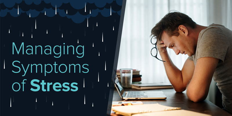 Managing Symptoms of Stress